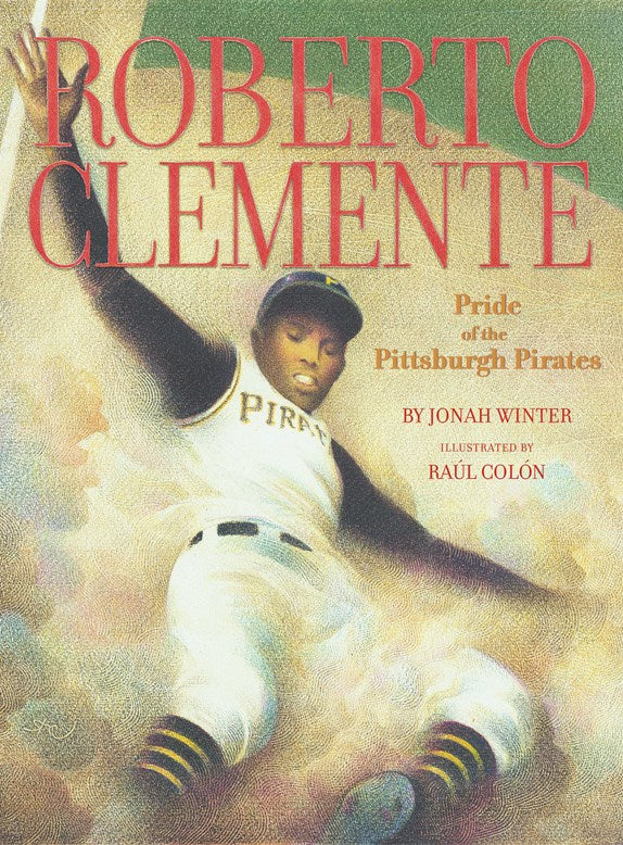 Roberto Clemente: Pride of the Pittsburgh Pirates | Children's Books ...