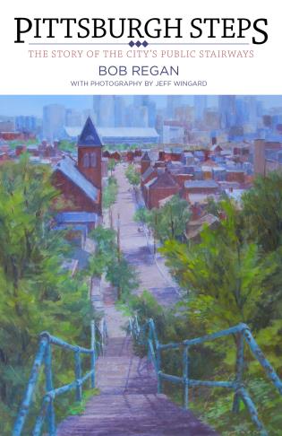 Pittsburgh Steps: The Story of the City's Public Stairways – PG Store